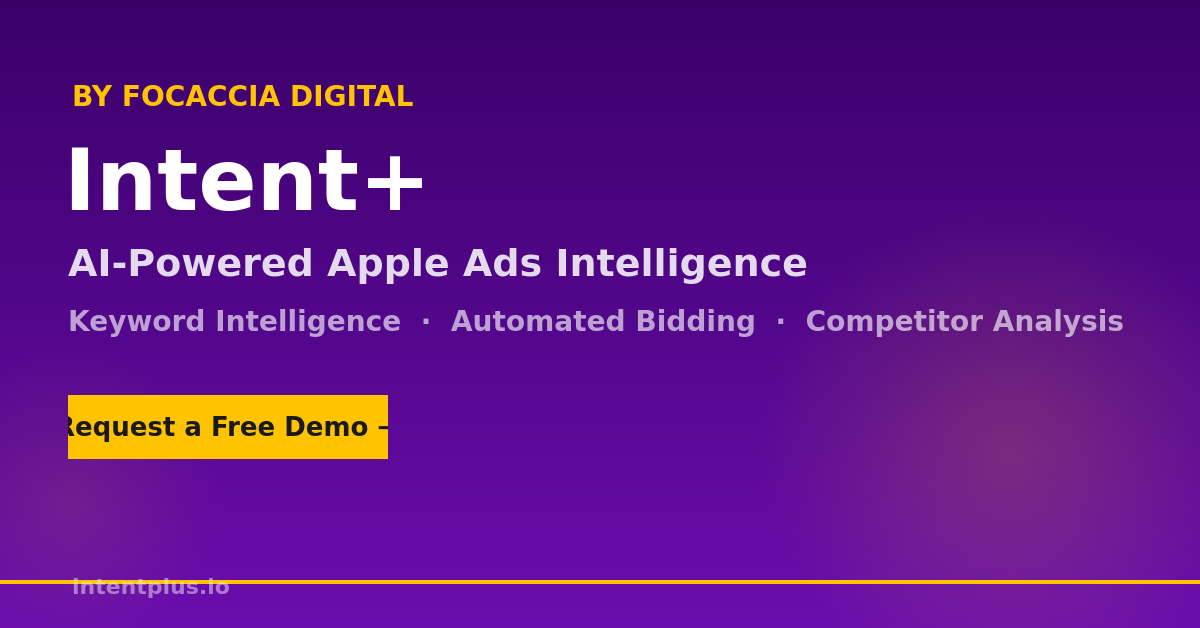 The Complete Guide to Apple Ads in 2026 | Intent+